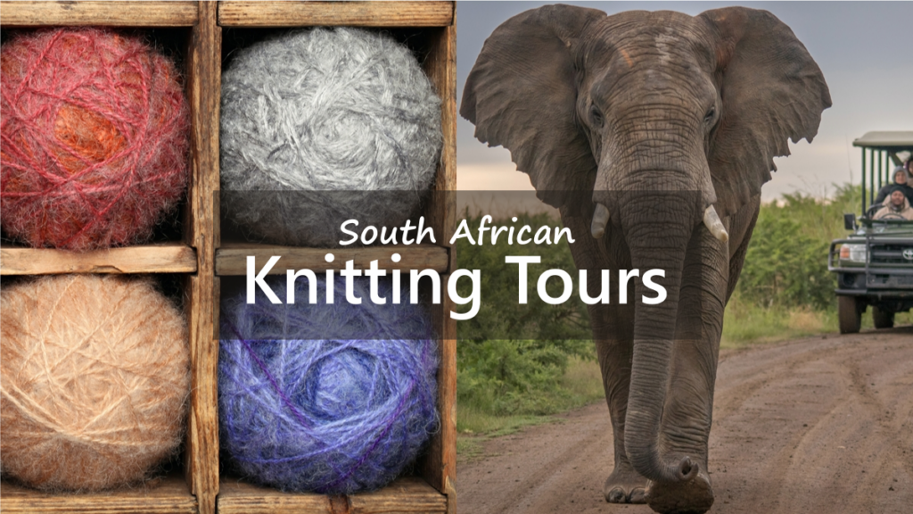 Offering Unique Knitting Retreats & Tours in South Africa